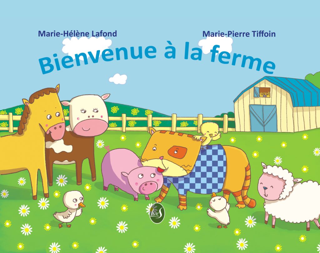 Bienvenue à la ferme - Livr’S Editions